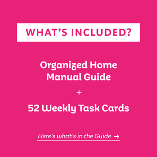 The Organized Home Manual – Get Organized HQ